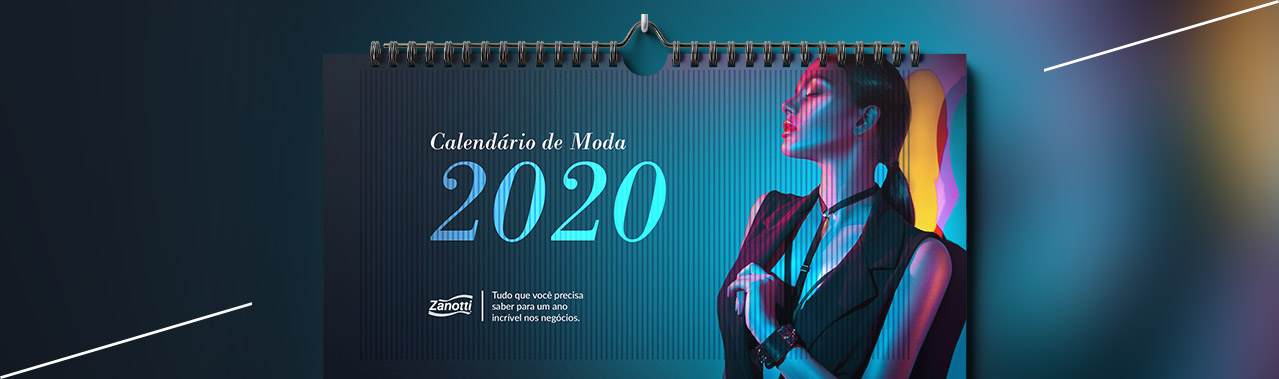 Calendário de Moda Zanotti: tudo o que você precisa saber para 2020 ser ...
