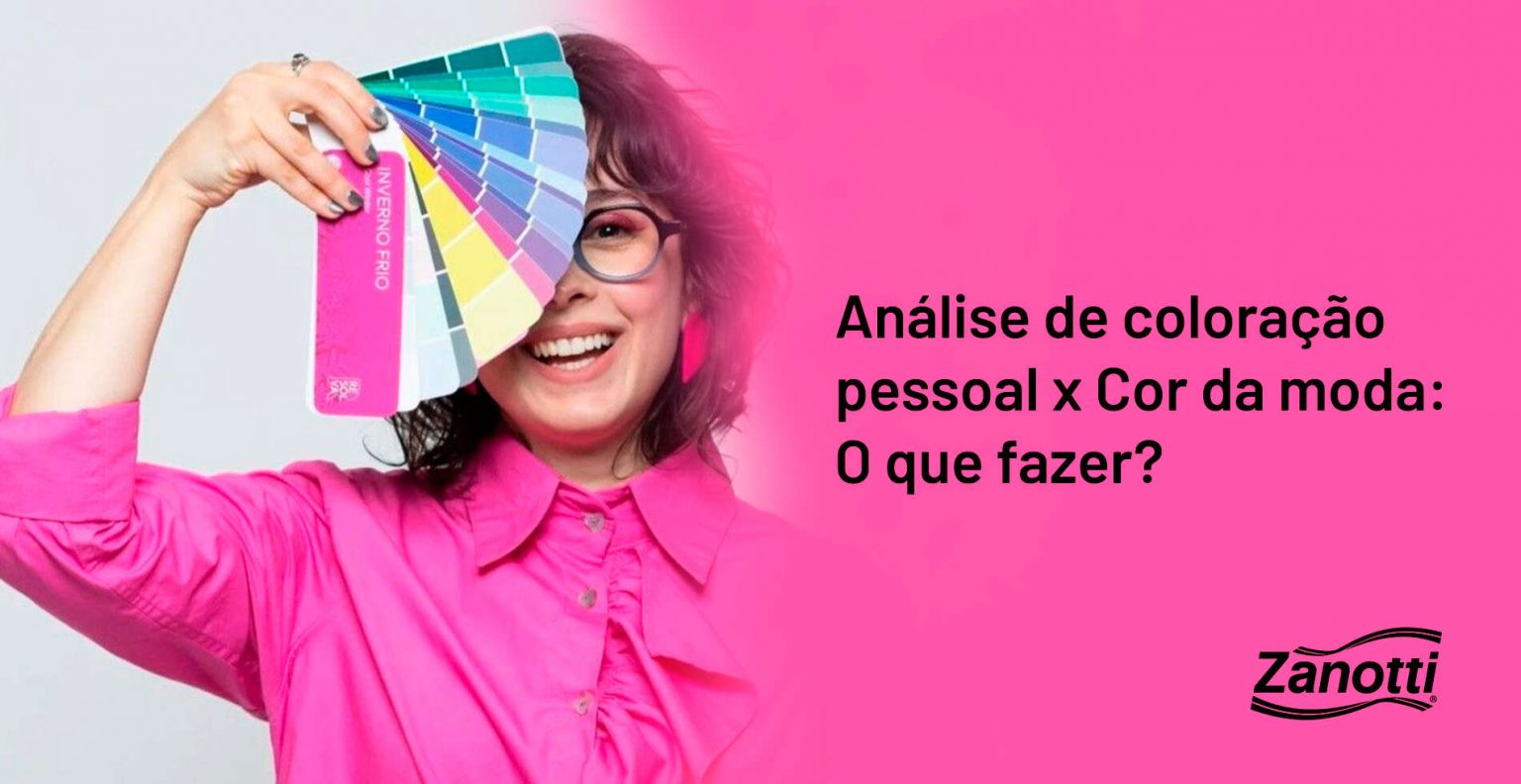 Análise de coloração pessoal x cor da moda: o que fazer?