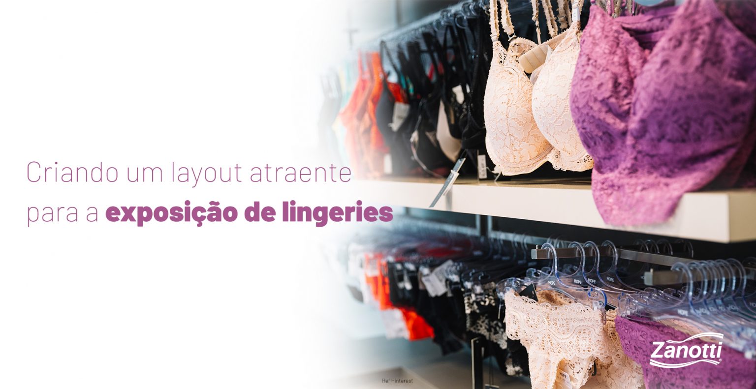 Dicas para exposição das lingeries na sua loja - Tendências em Moda ...
